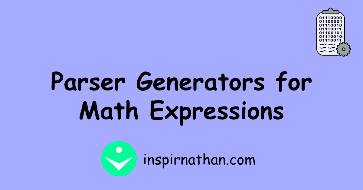 Parser Generators for Math Expressions