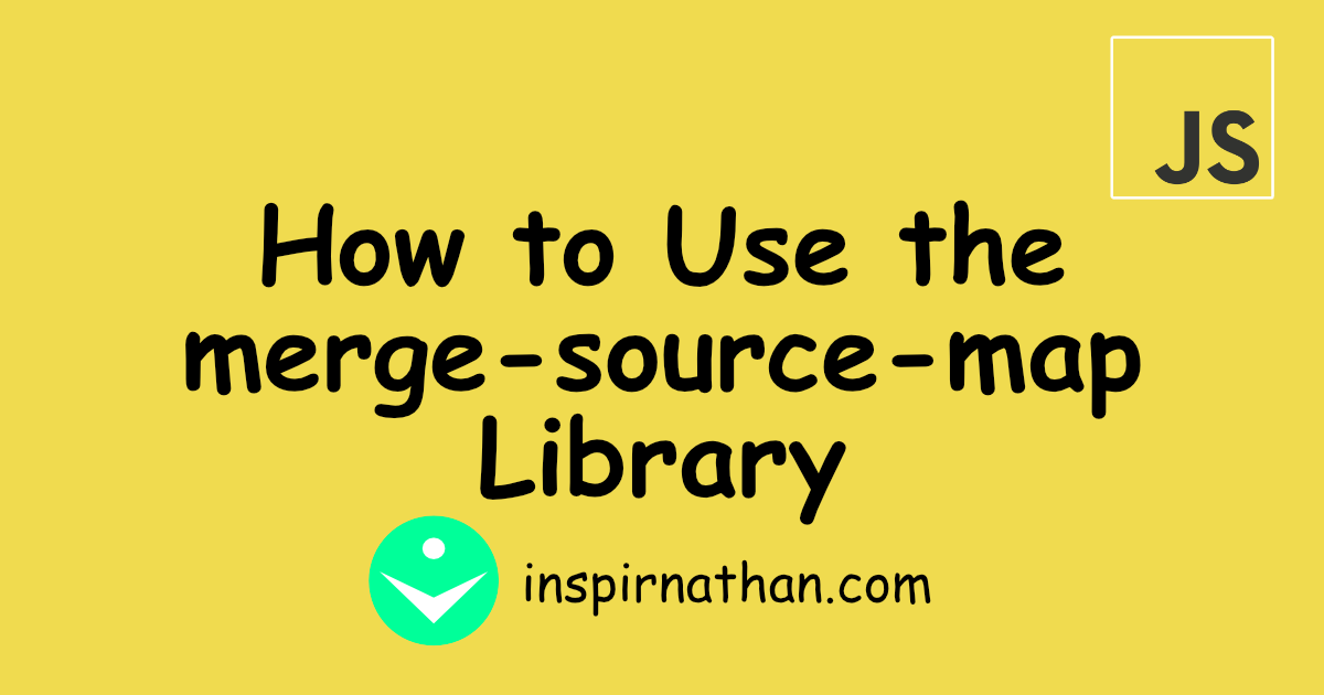 How to Use the merge-source-map Library