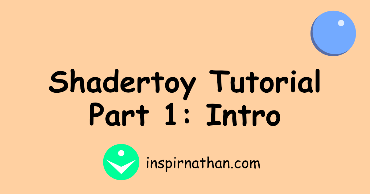 Shadertoy Tutorial Part 1 - Intro